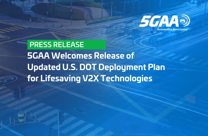 5GAA Welcomes Updated U.S. DOT V2X Deployment Plan